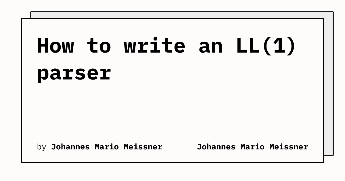 How to write an LL(1) parser